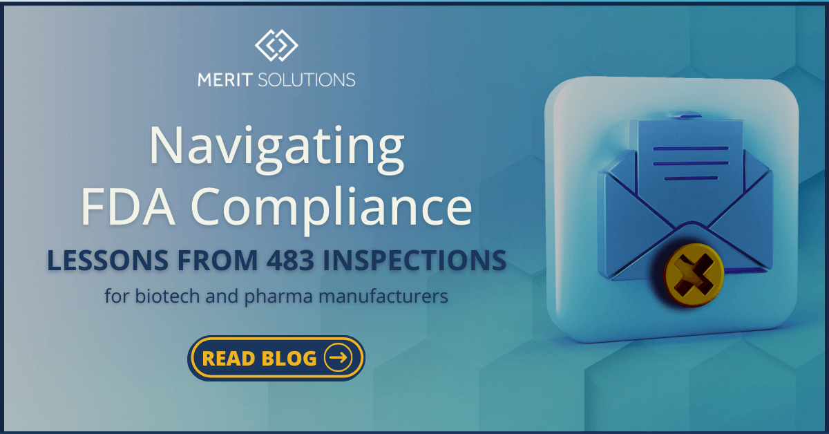 Navigating FDA Compliance: Lessons from 483 Inspections