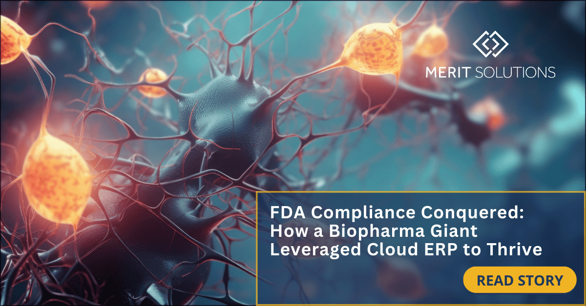 Biopharma Giant Leverages Cloud ERP to Thrive: Customer Story